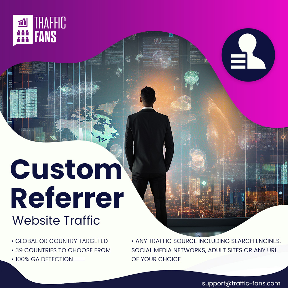 Custom Referrer Traffic ᐅᐅ GA Compatible Any Source Traffic - Traffic-Fans.com